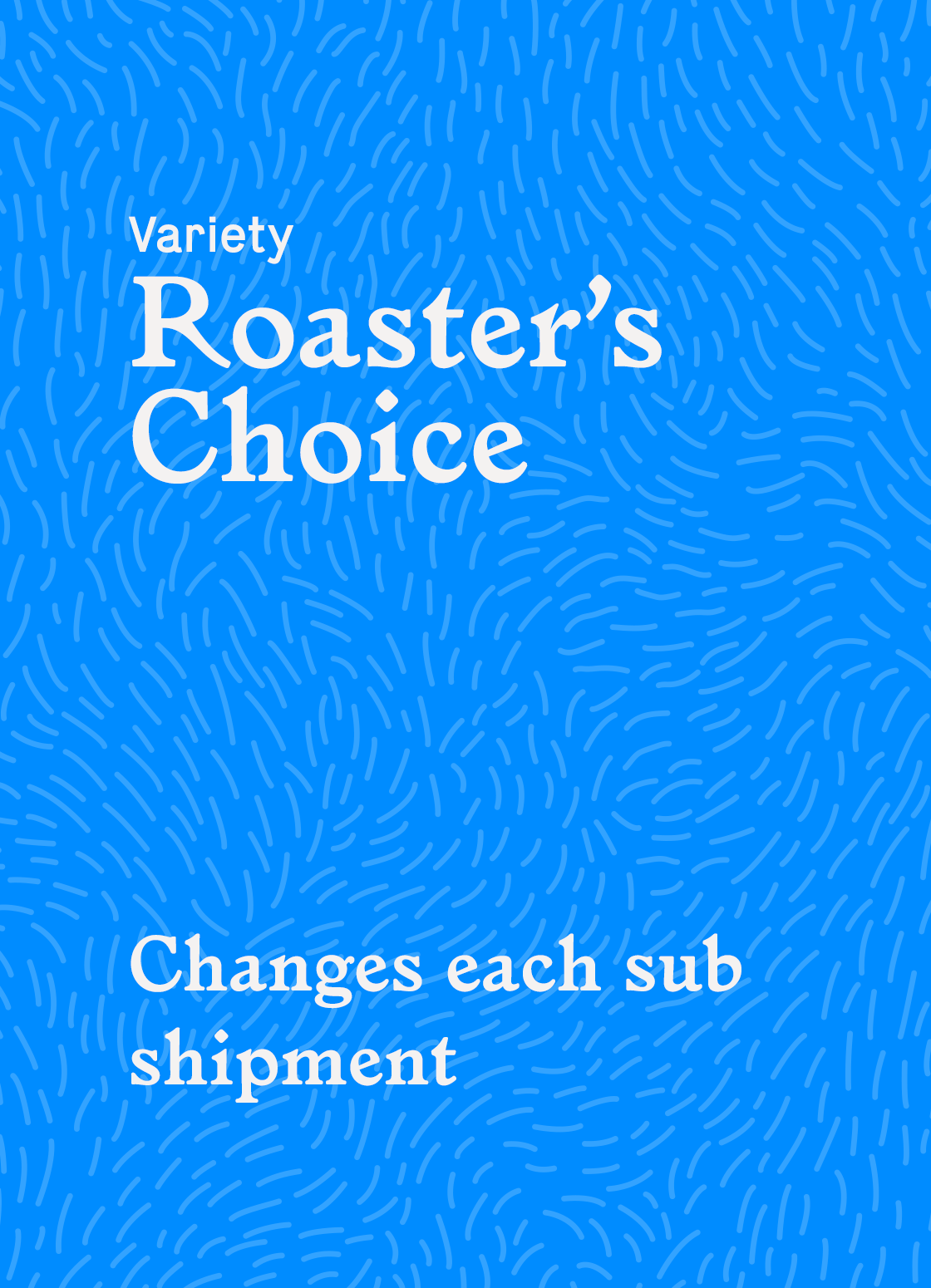 Roaster's Choice - Variety – Little Wolf Coffee